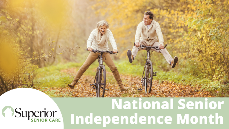 National Senior Independence Month – Superior Senior Care